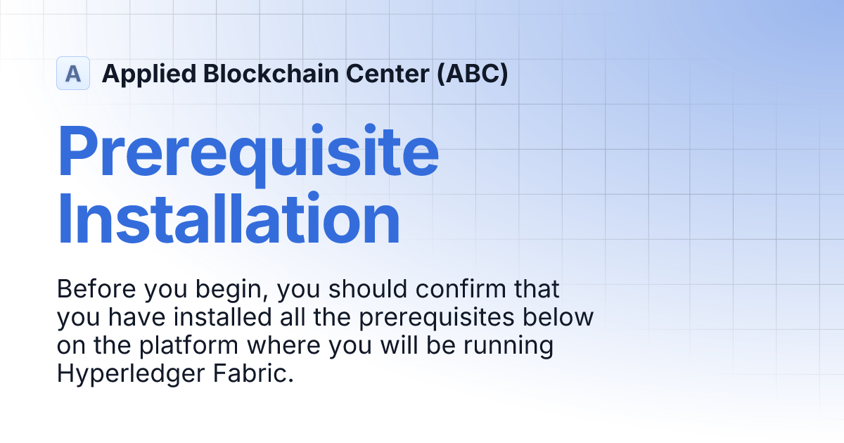 Prerequisite Installation Applied Blockchain Center Abc