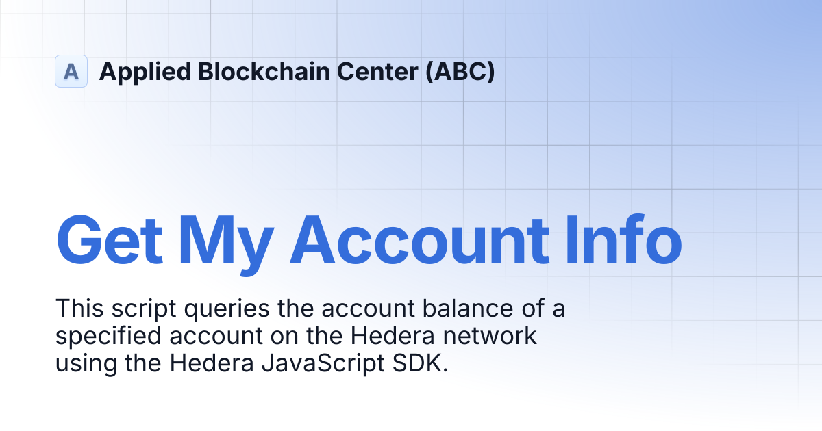 Get My Account Info | Applied Blockchain Center (ABC)